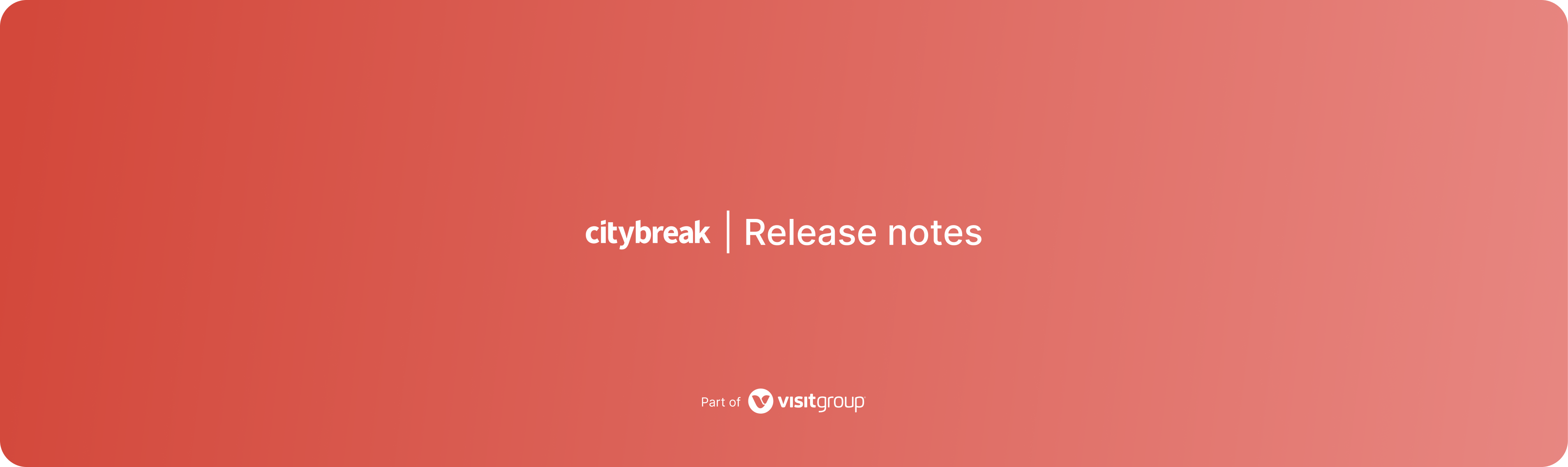 Citybreak Release Notes 18 December 2024 | Visit Group